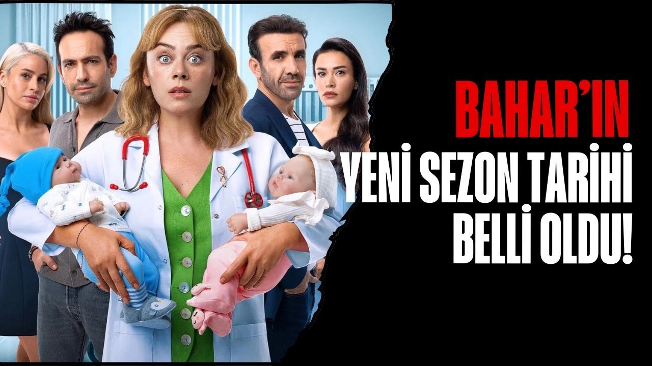 Bahar’ın yeni sezon tarihi belli oldu mu? Bahar dizisi ne zaman ...